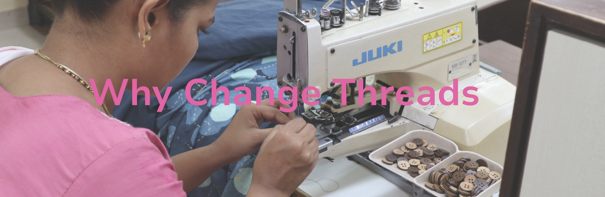 Why Change Threads?
